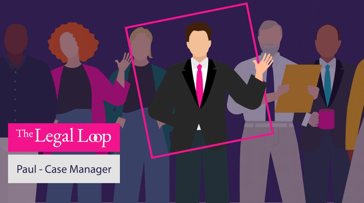 The Legal Loop: Case Manager, Paul, from the Wellbeing & Grants Team ...